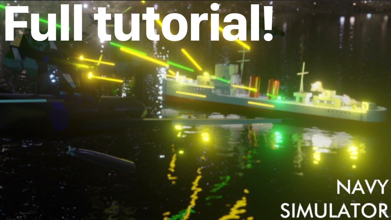 The Ultimate Guide to Navy Simulator. Full Tutorial! - YouTube