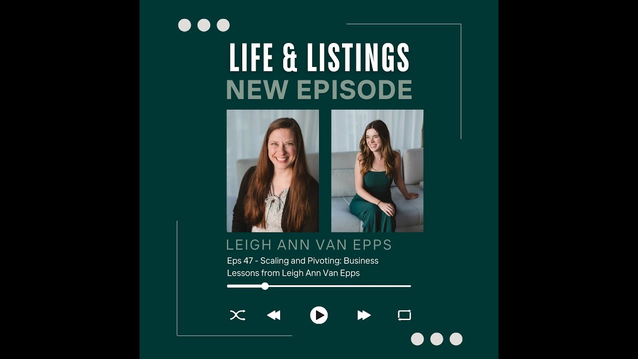 Episode 47 | Scaling and Pivoting: Business Lessons from Leigh Ann Van Epps - YouTube