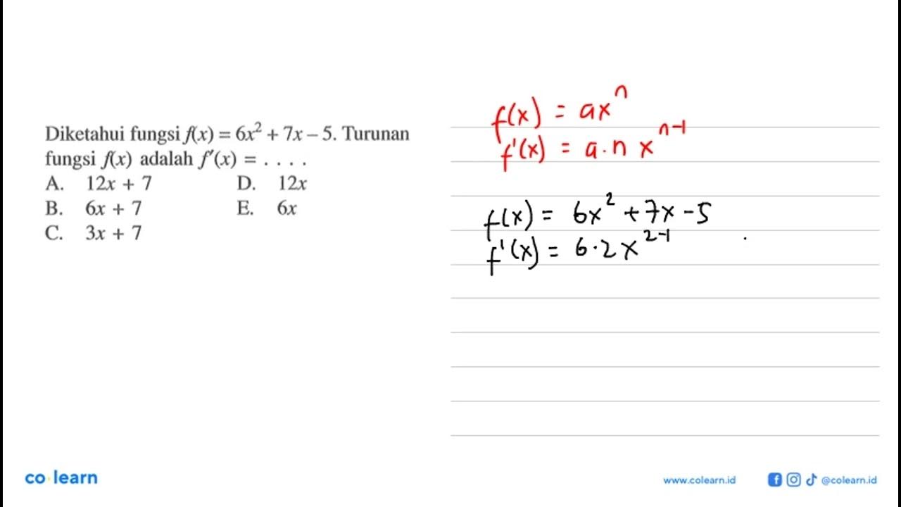 Diketahui fungsi f(x)=6x^2+7x-5. Turunan fungsi f(x) adalah f'(x)=.... - YouTube