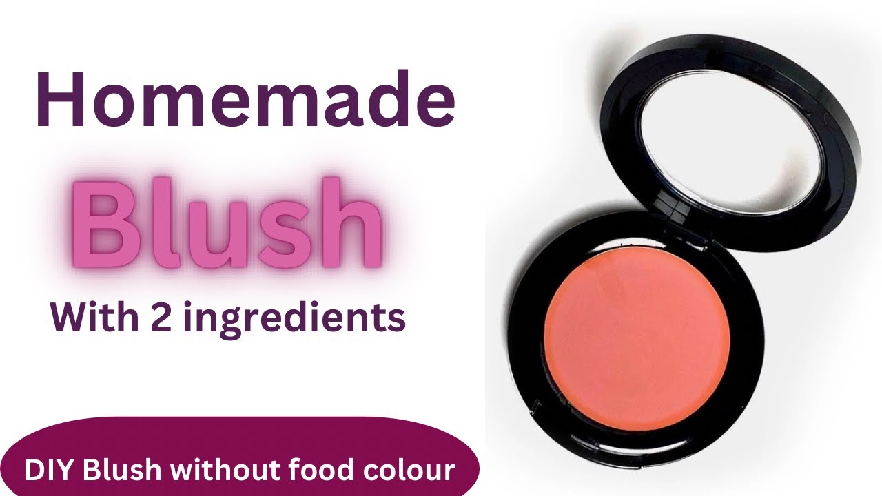 How to make Blush without food colour | DIY Blush without food colour ...