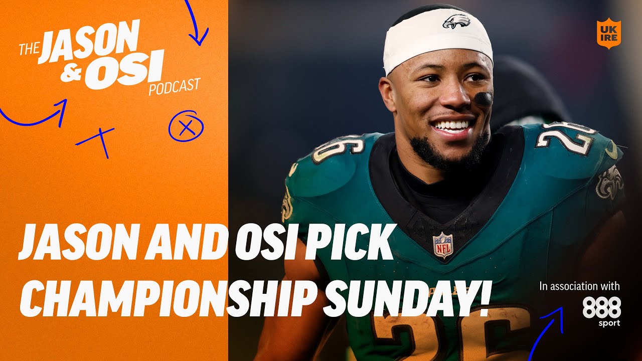 Jason and Osi pick the Championship Sunday | Jason & Osi Podcast & 888 ...