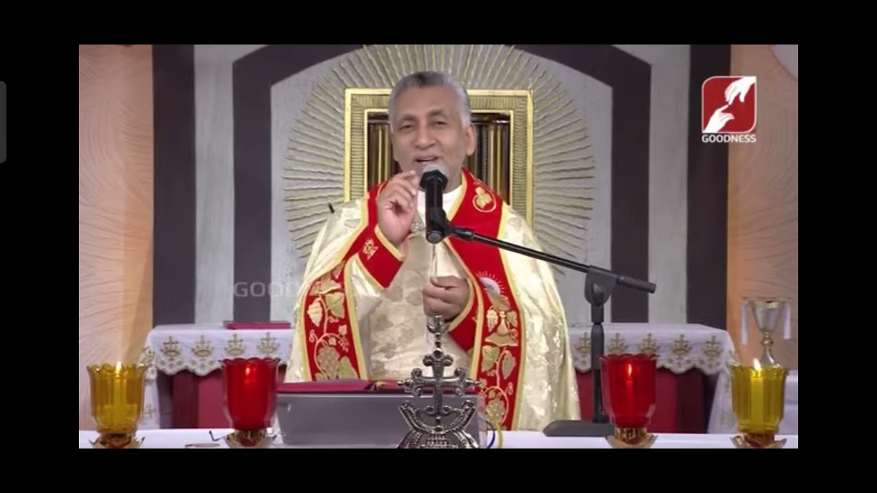 Holy Mass - Goodness TV - 03/05/2023 - Message by Fr. Mathew Thadathil ...