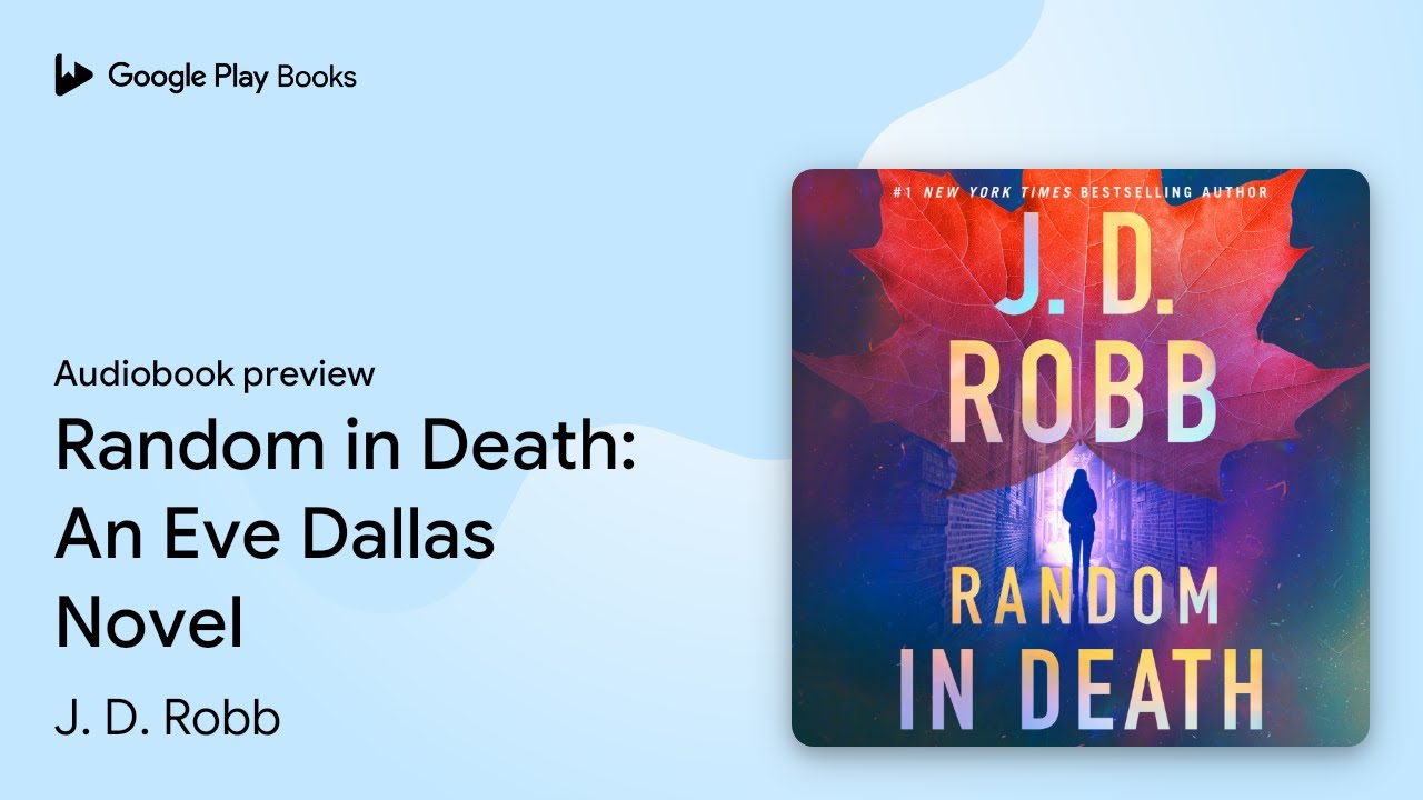 Random in Death: An Eve Dallas Novel Book 58 by J. D. Robb · Audiobook ...
