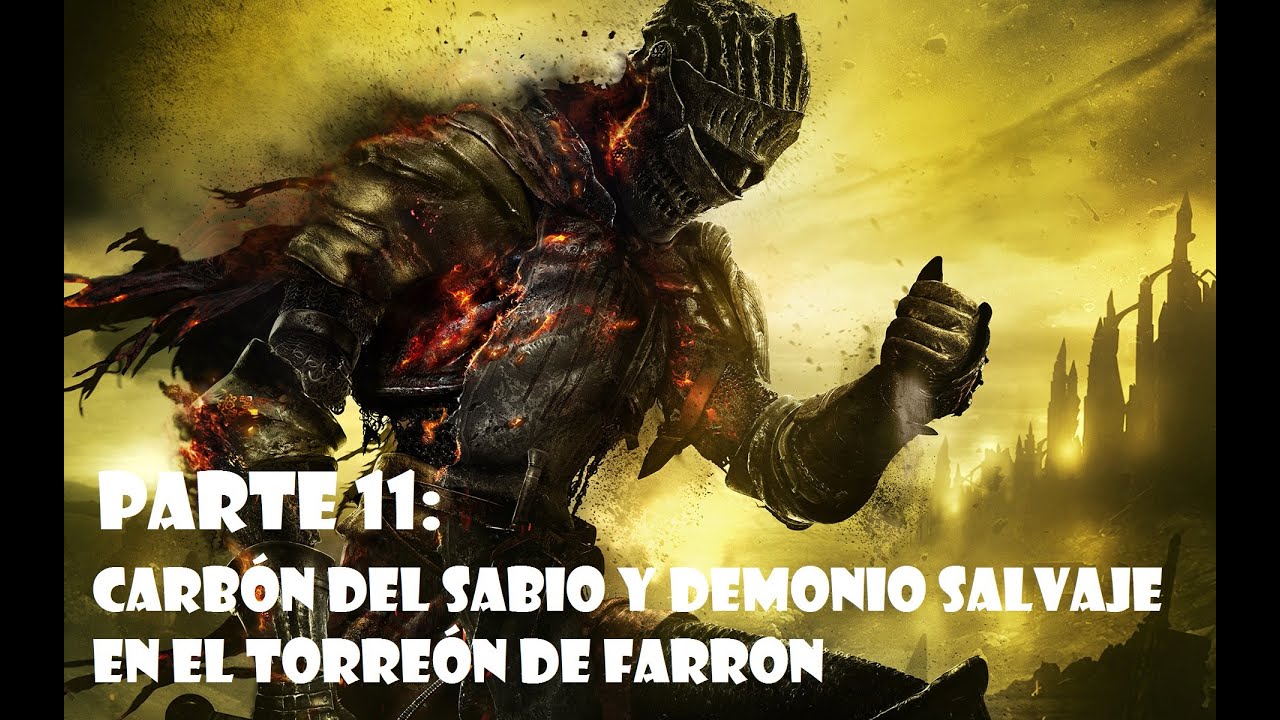 CARBON DEL SABIO Y DEMONIO SALVAJE | Dark Souls 3 [P11] - YouTube