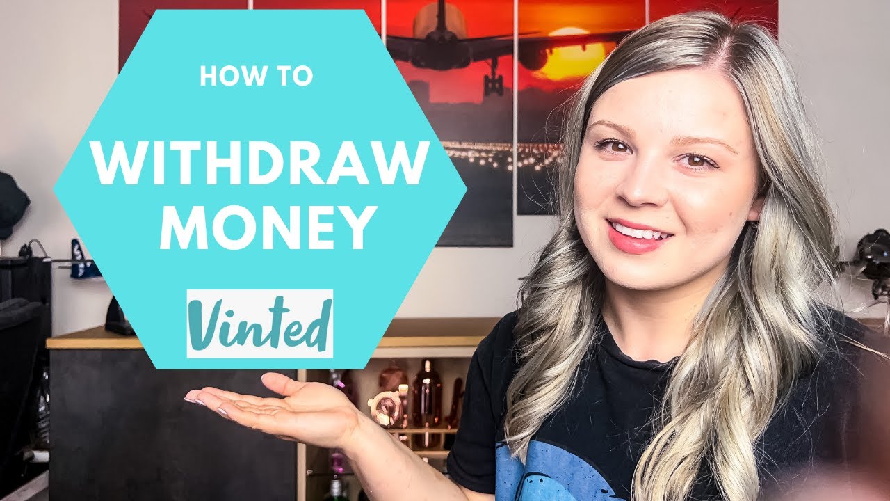 How To Withdraw MONEY On Vinted What You Need To Know Before You how-to-withdraw-money-on-vinted-what-you-need-to-know-before-you