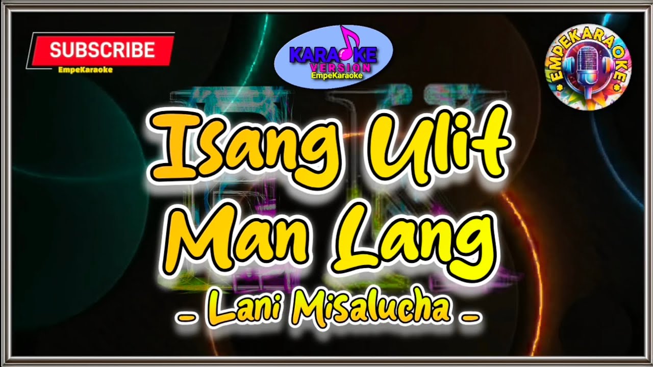 Isang Ulit Man Lang - Lani Misalucha Videoke Song / Karaoke Song - YouTube