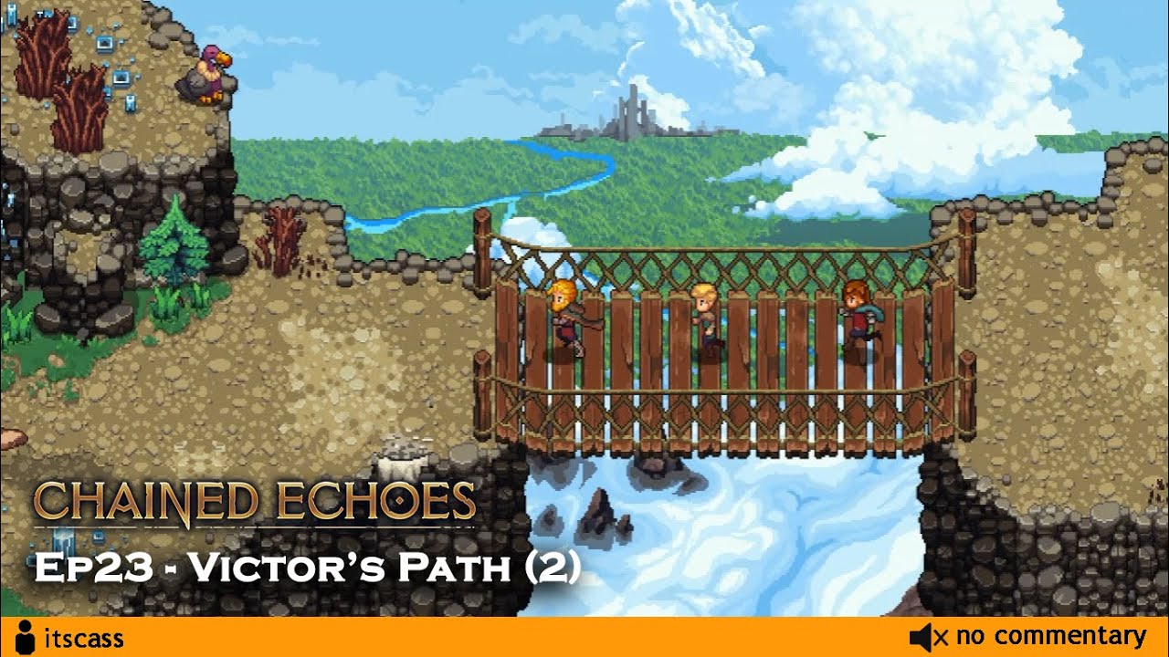Chained Echoes Part 23 - Victor's Path (cont'd) [No Commentary] - YouTube