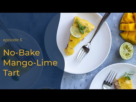 No Bake Mango Lime Tart | Episode 5 | Creative Phebe