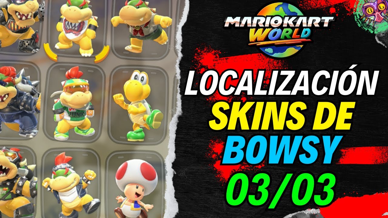 LOCALIZACIÓN de TODAS las SKINS de BOWSY | GUÍA 100% | 💯Mario Kart ...