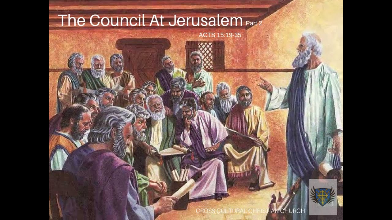 The Council At Jerusalem P2 - YouTube