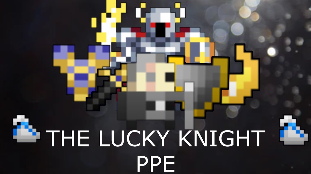 [ROTMG] THE LUCKY KNIGHT PPE - YouTube