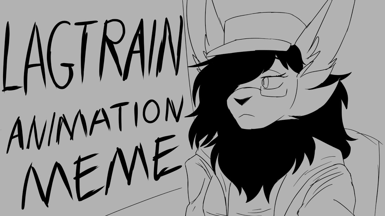 Lagtrain - OC Animation Meme - YouTube