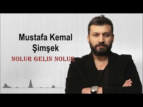 Mustafa Kemal Şimşek Nolur Gelin Nolur
