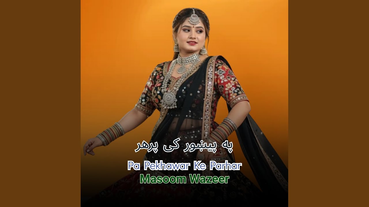 Pa Pekhawar Ke Parhar - YouTube