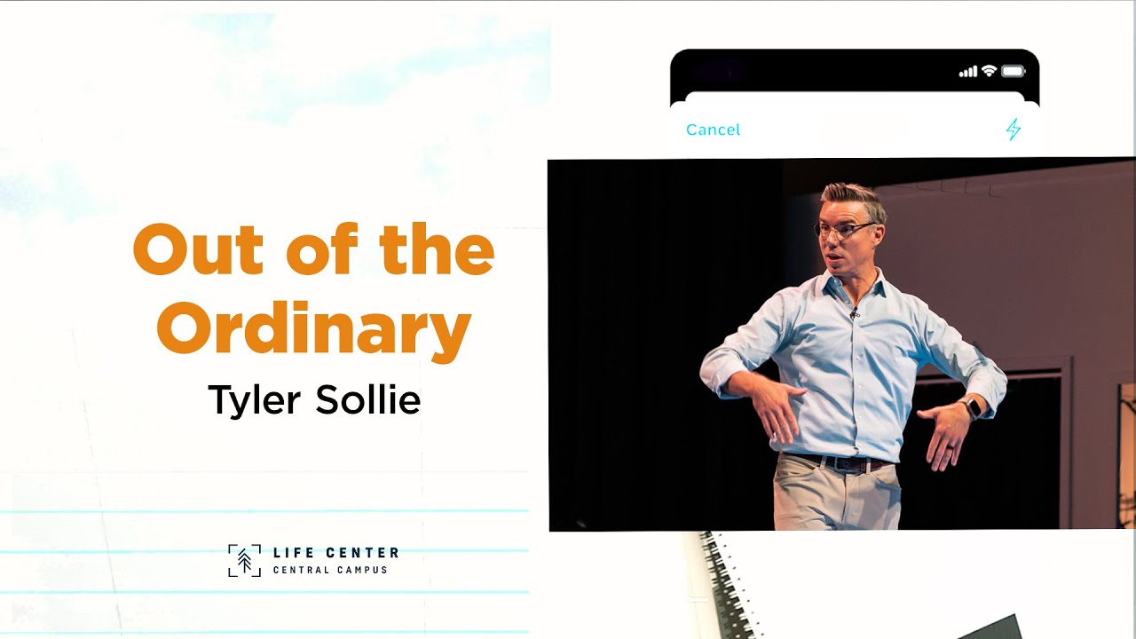 Out of The Ordinary | Pastor Tyler Sollie | Life Center Tacoma - YouTube