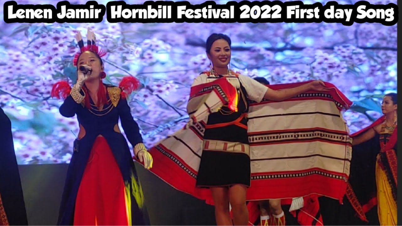 Lenen Jamir Hornbill Festival 2022 First day Song - YouTube