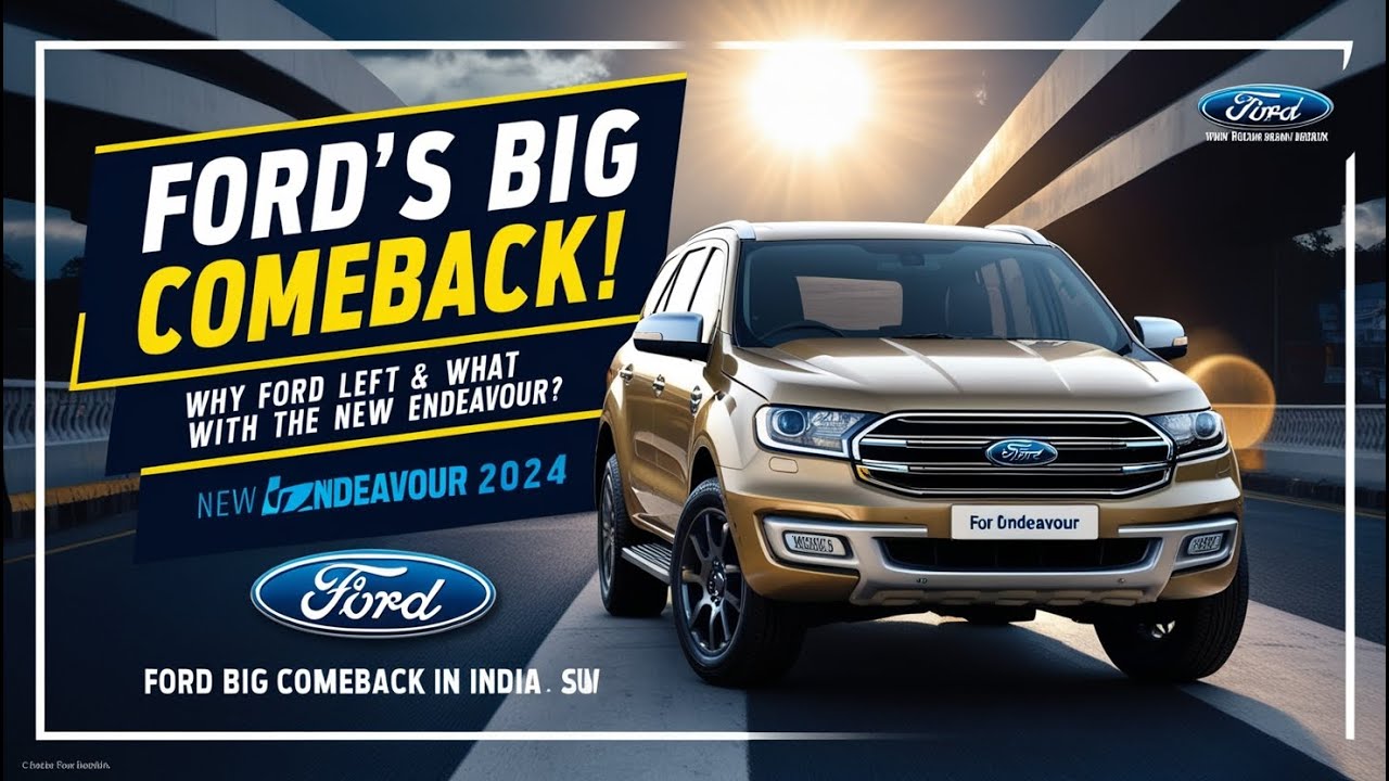 Ford is coming back to India: Why Ford Left & What’s Next with the New ...
