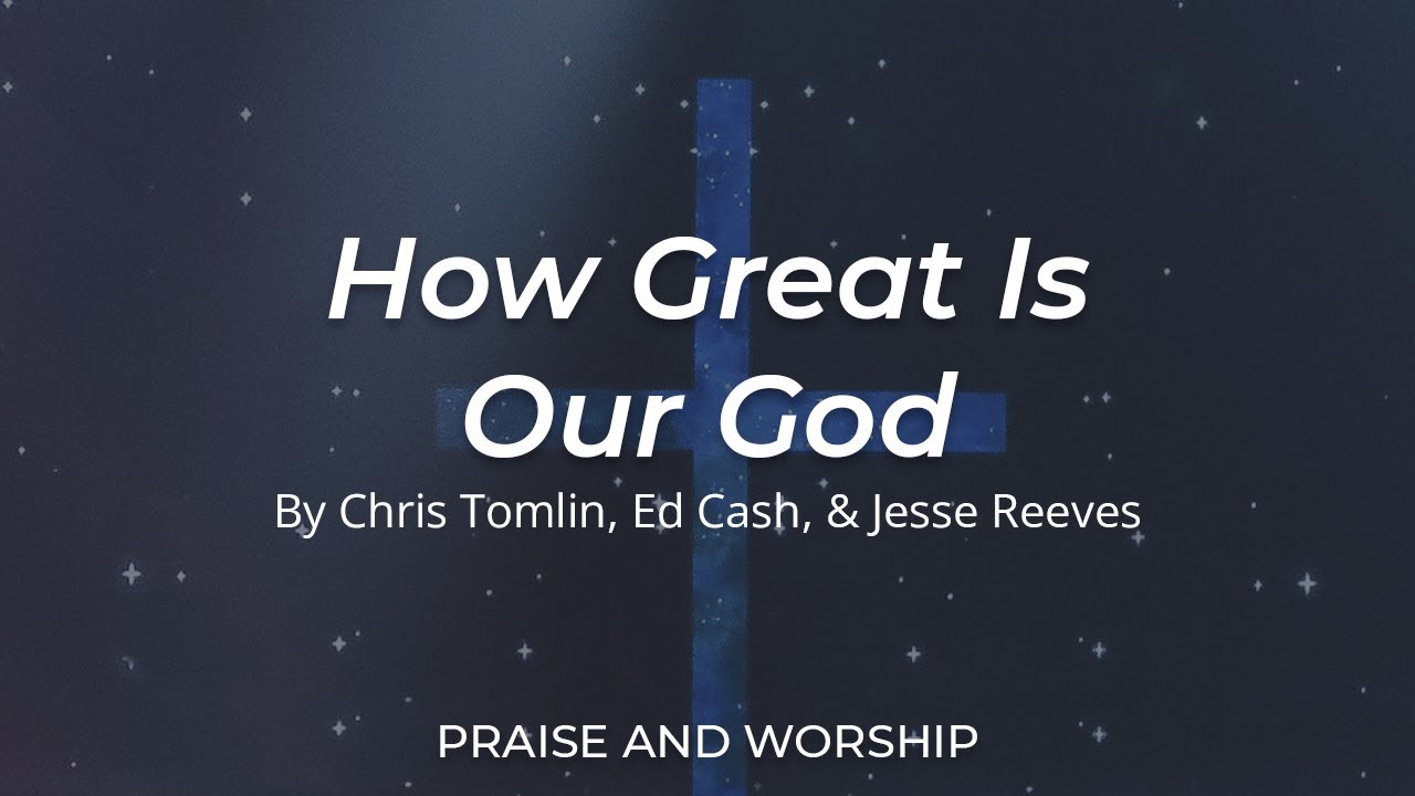 How Great Is Our God (Original) - YouTube