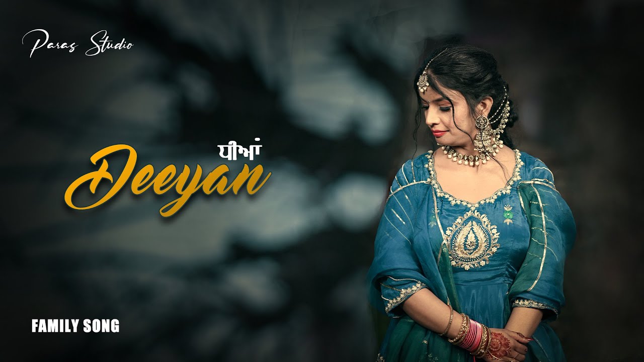 DHEEYAN || ਧੀਆ || Rajvir Jawanda || FAMILY SONG || 2024 || PARAS MOVIES ...