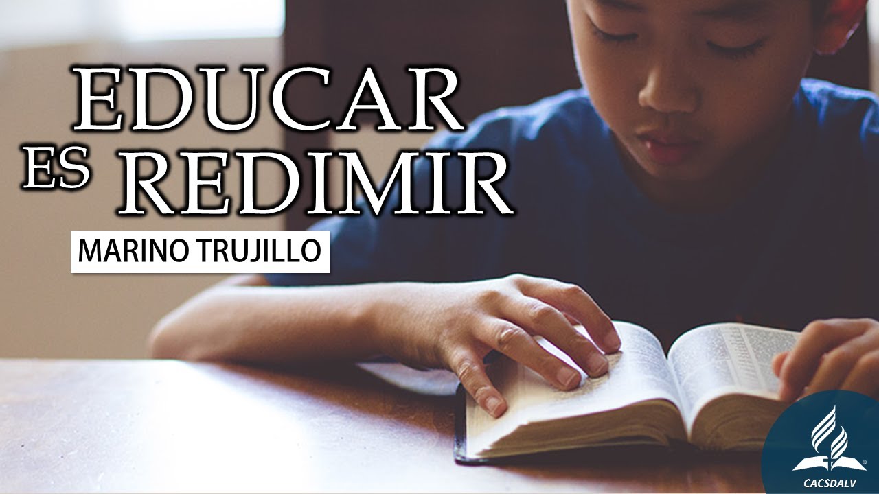 "Educar es redimir" - YouTube
