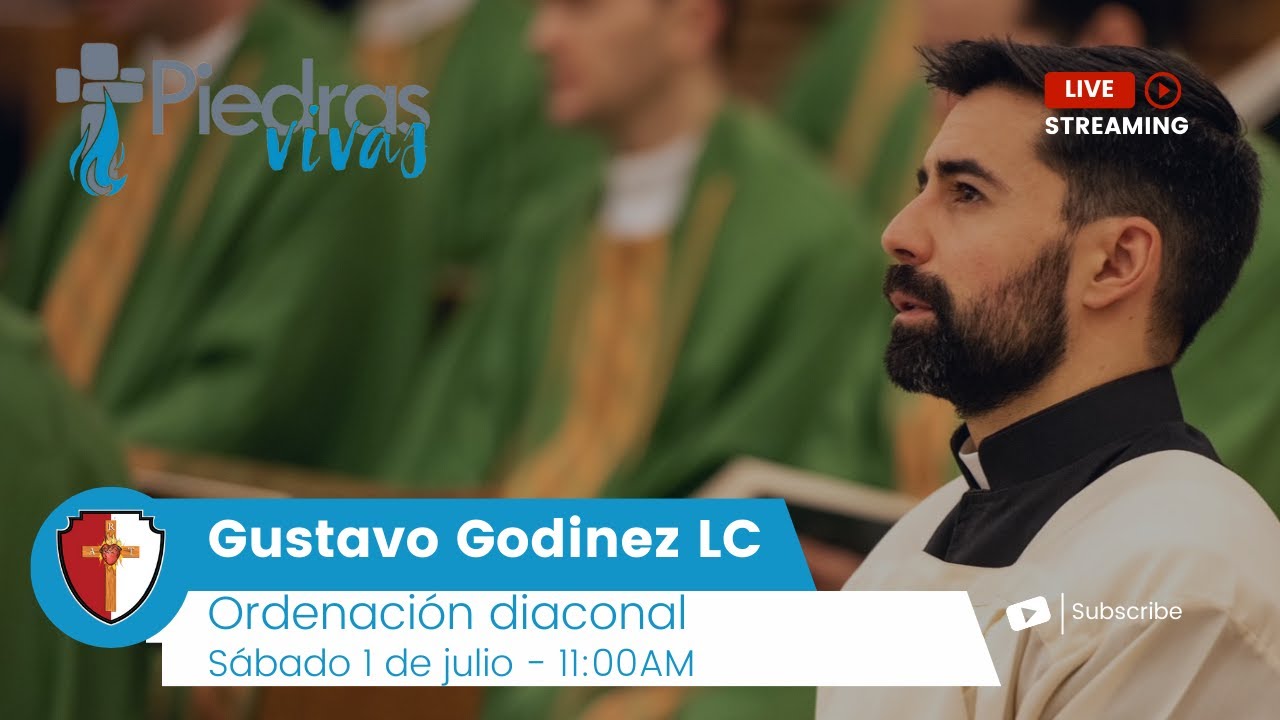 Ordenación diaconal Gustavo Godinez LC - YouTube