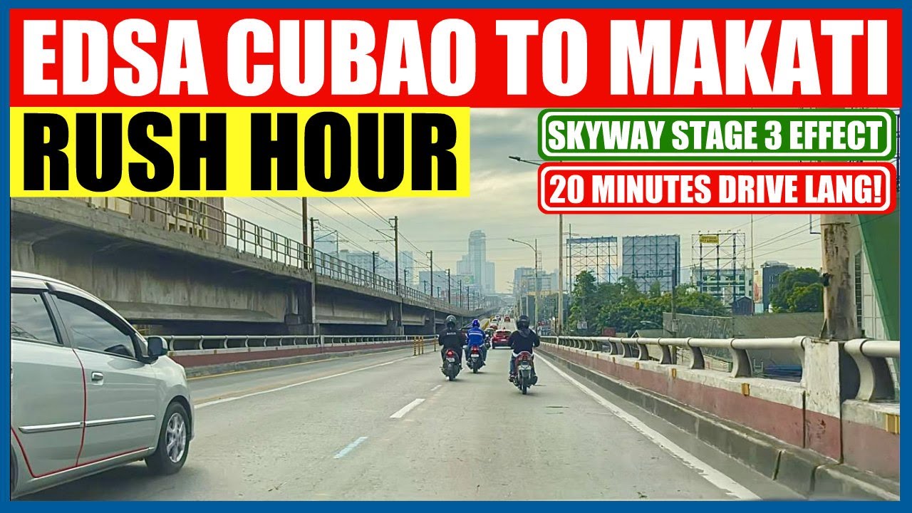 EDSA CUBAO TO MAKATI DURING RUSH HOUR | 20 MINUTES LANG | SKYWAY STAGE ...