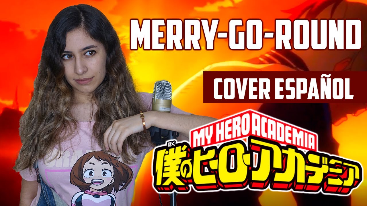 MY HERO ACADEMIA SEASON 5 OP 2 『Merry-Go-Round』MAN WITH A MISSION ...