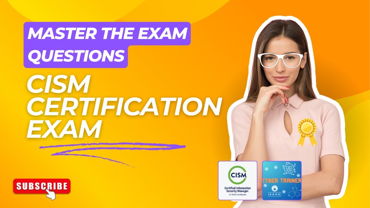 CISM Certification Questions | Part 3 | Information Security Program Development and Management ...