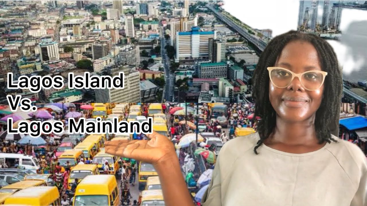 Lagos Island vs. Lagos Mainland: Which Side of Lagos is Right for You ...