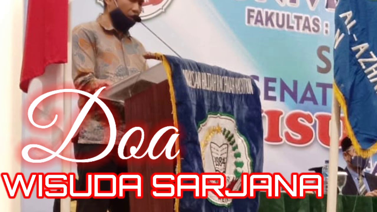 Doa wisuda sarjana - YouTube