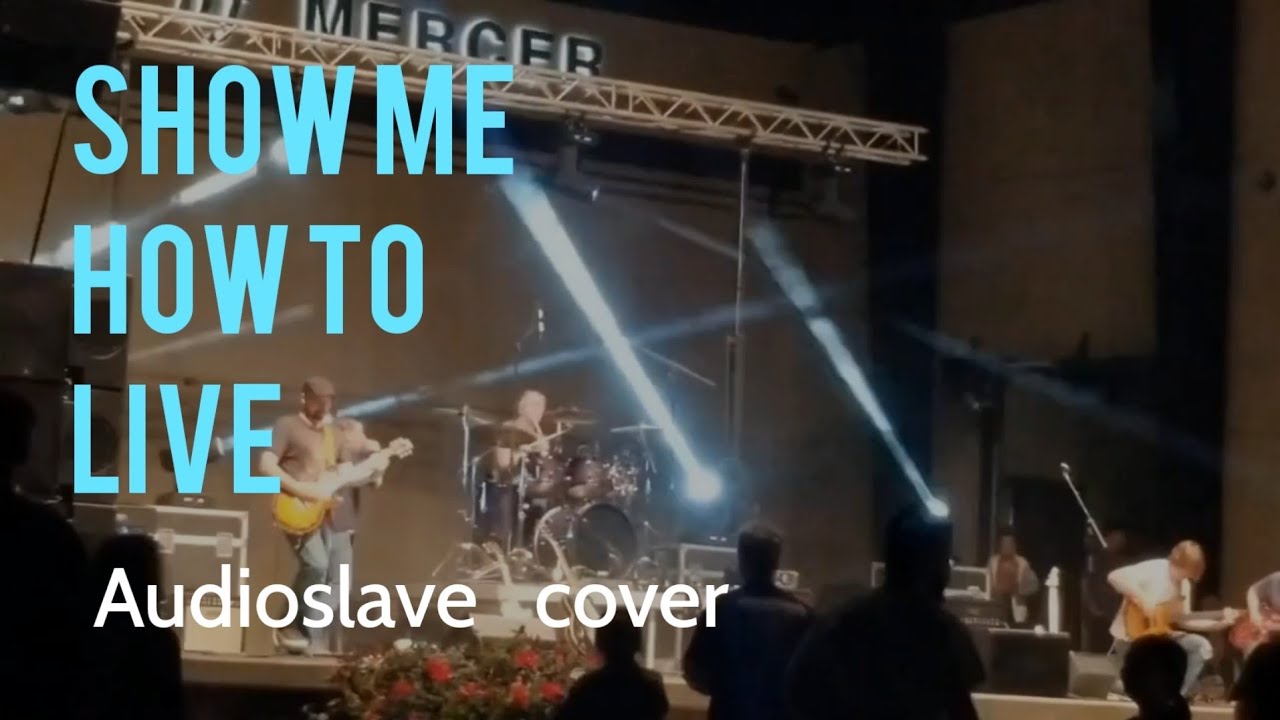Show Me How to Live Audioslave cover - YouTube