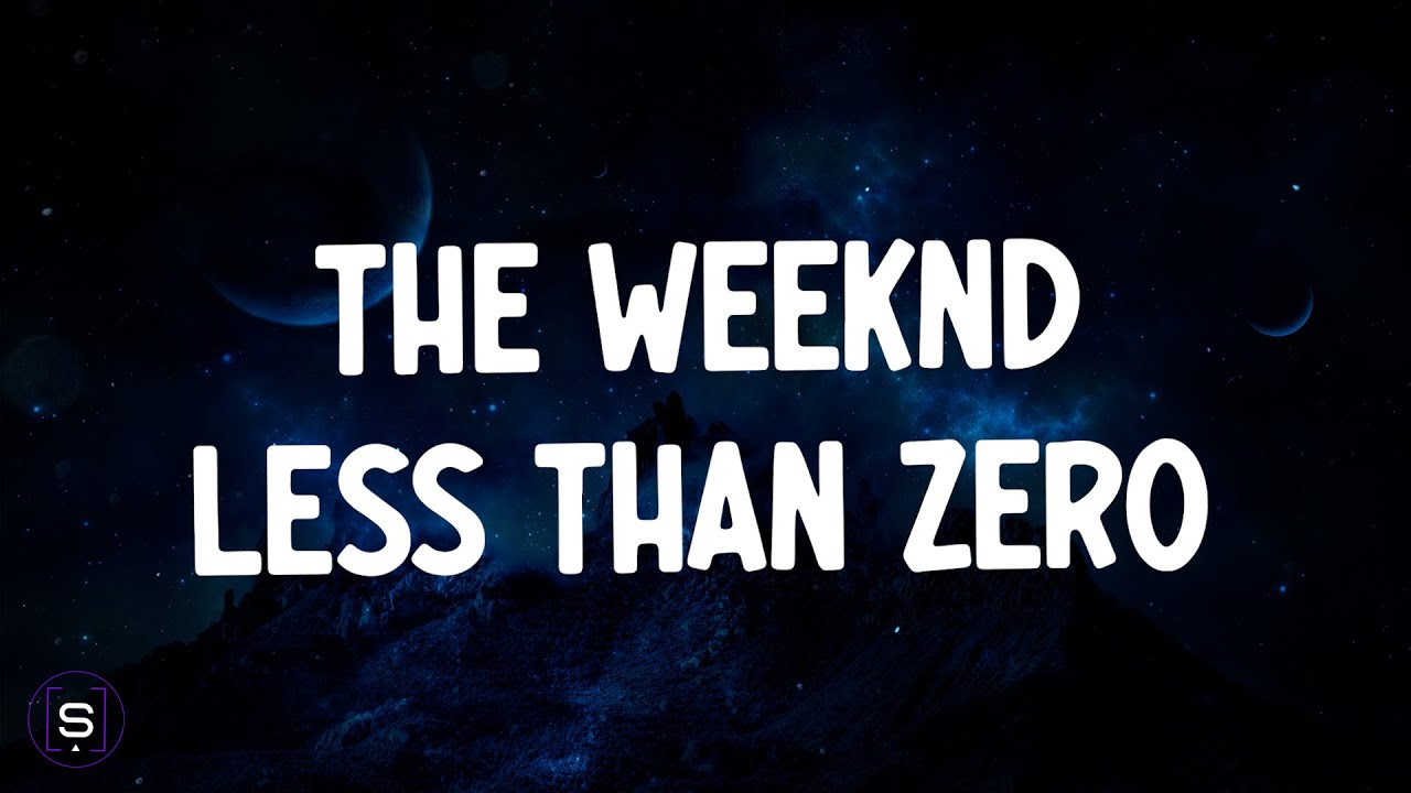 The Weeknd - Less Than Zero (Lyrics Video) - YouTube