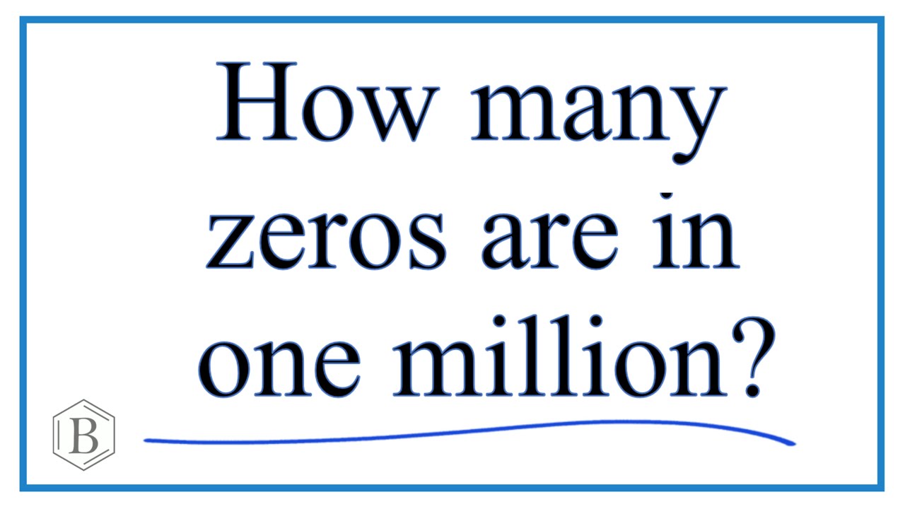 How Many Zeros In One Million YouTube