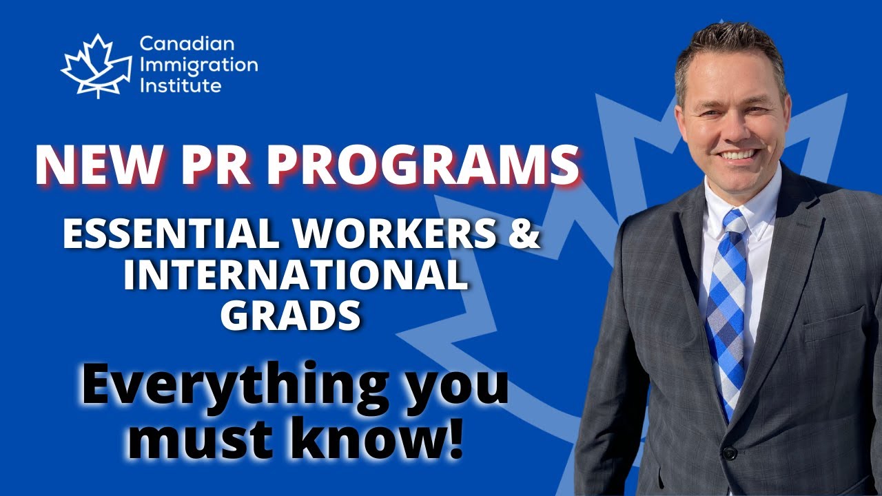 Canada's New 2021 PR Programs (Essential Workers & Grads) - How the ...