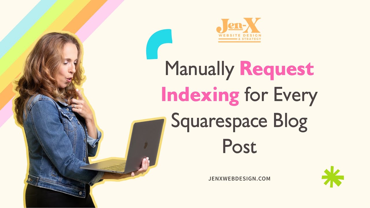 Manually Request Indexing for Every Squarespace Blog Post - YouTube