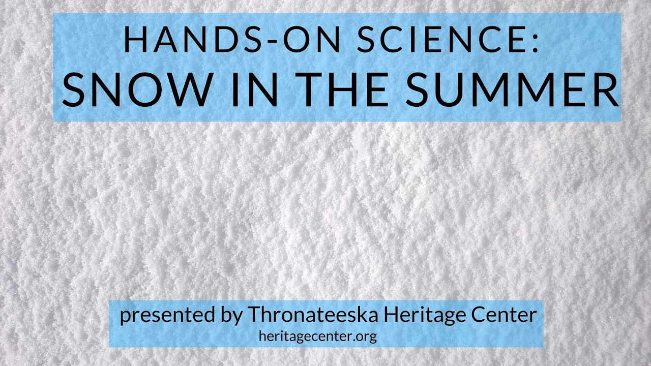 Hands-On Science: Snow in the Summer - YouTube