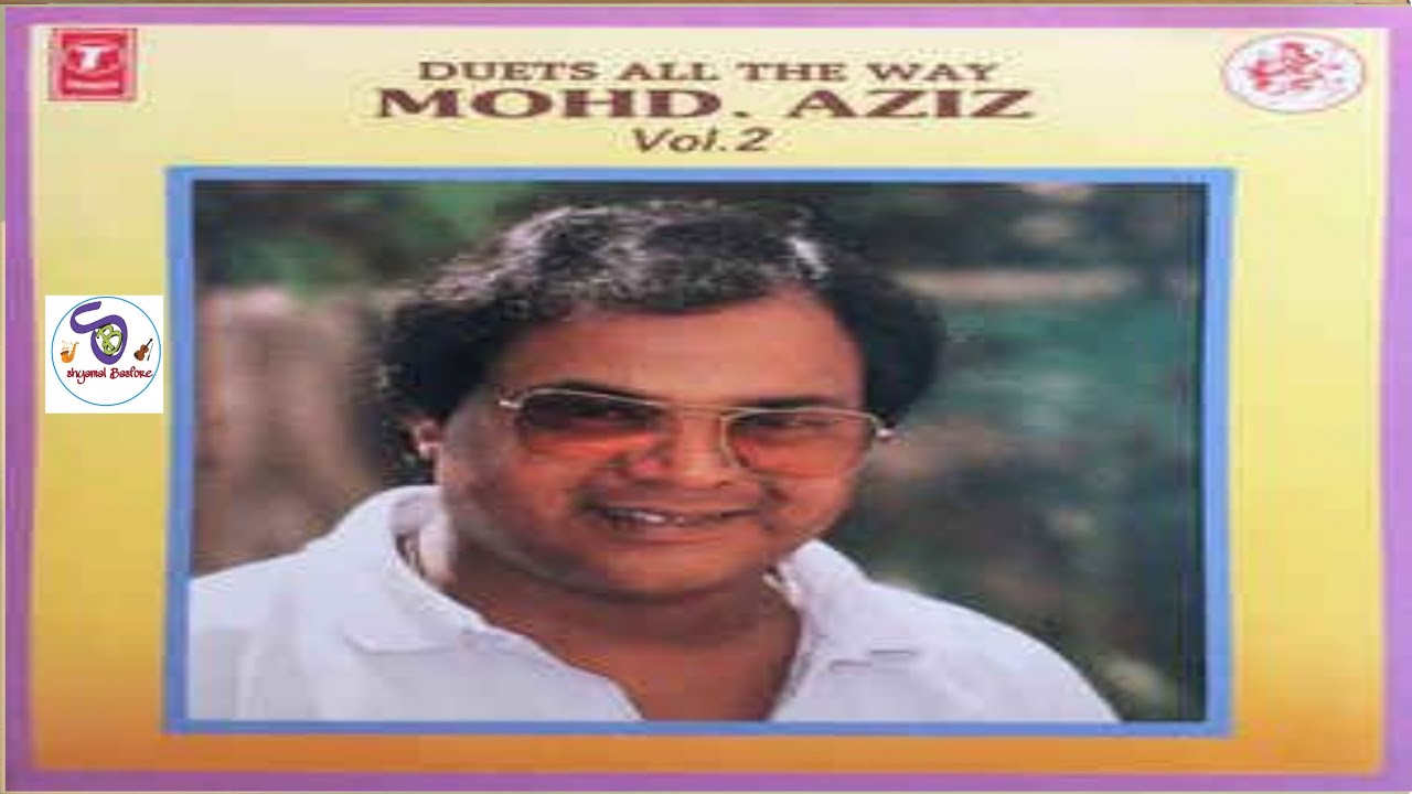 DUETS ALL THE WAY MD AZIZ VOL- 2 - YouTube