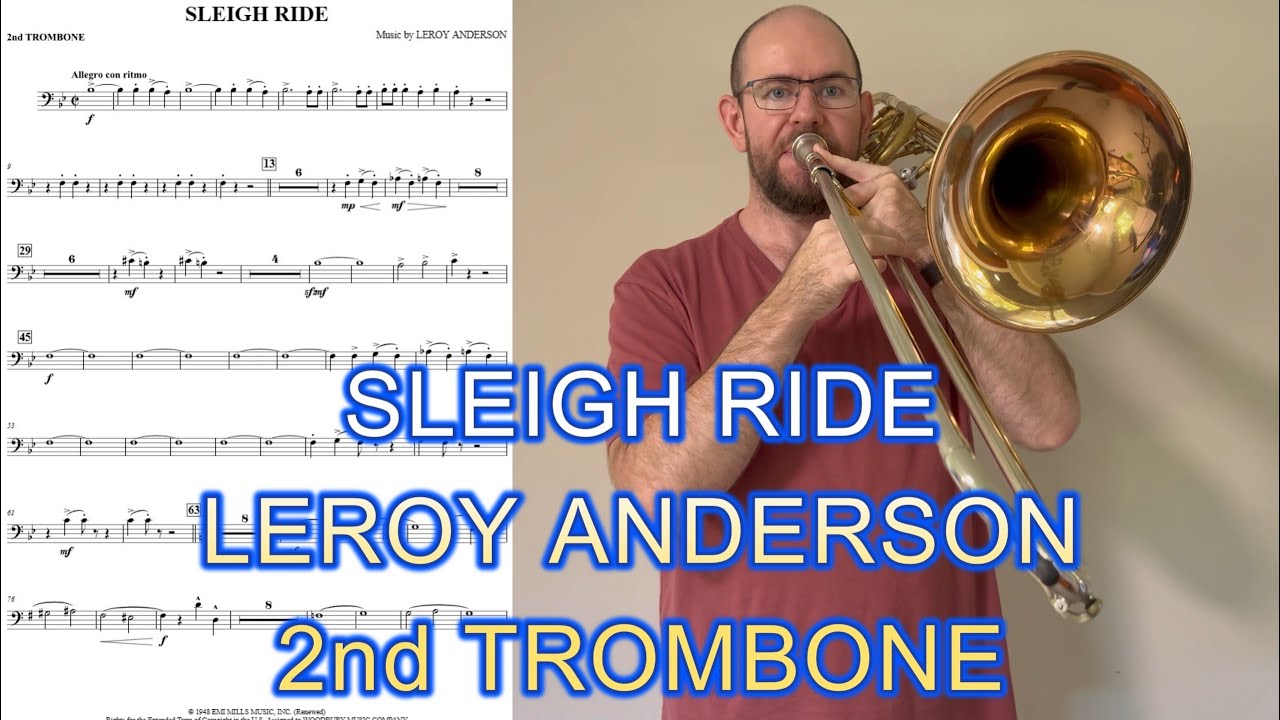 Sleigh Ride - Leroy Anderson (2nd Trombone) - YouTube