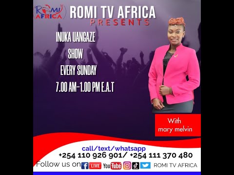 INUKA UANGAZE SUNDAY SHOW WITH MARY MELVIN - YouTube