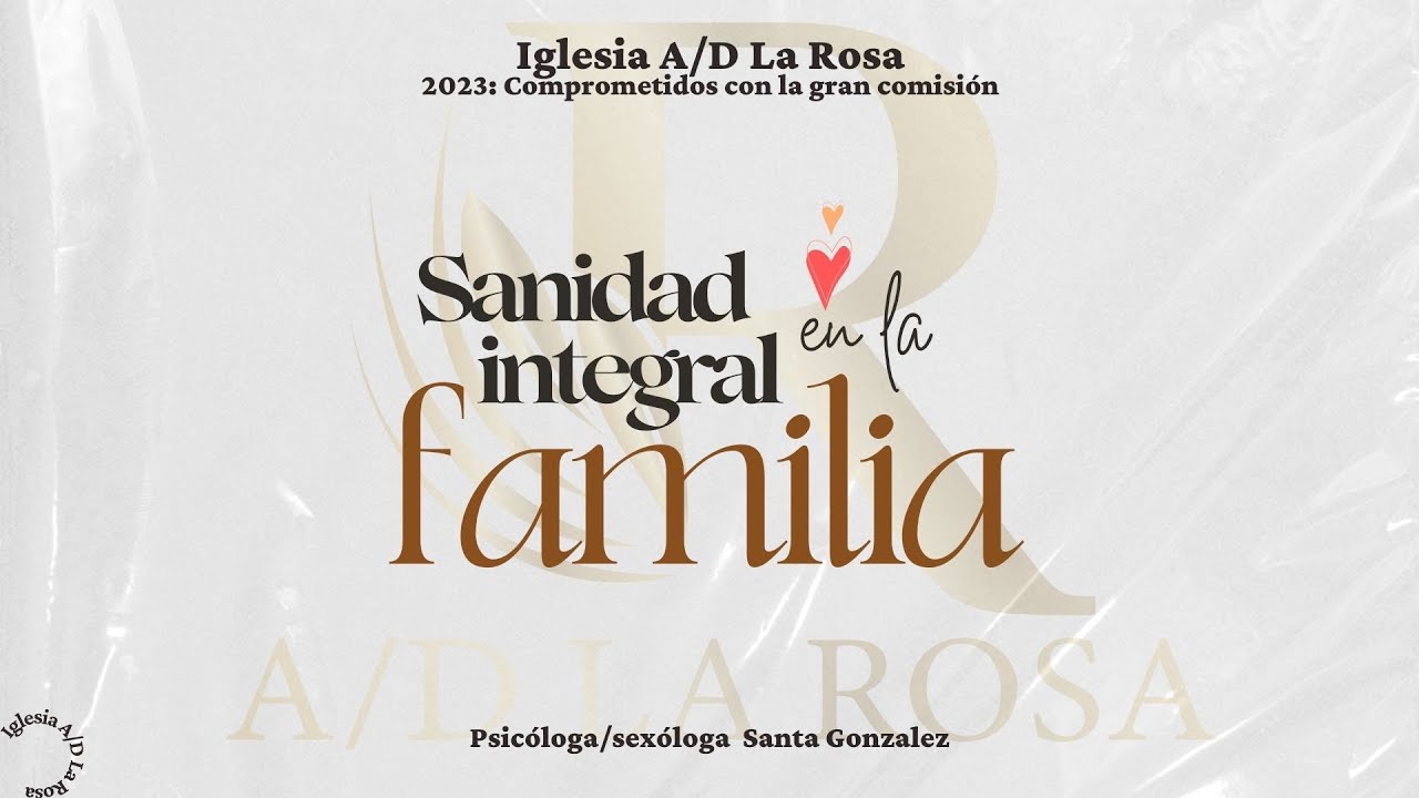 Sanidad integral en la familia | Psicóloga/sexóloga Santa González ...