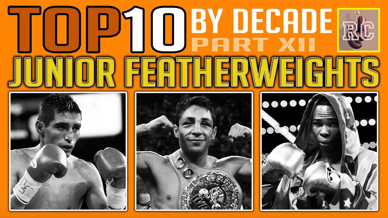 Top 10 By Decade - Part XII: Junior Featherweights - Latest Boxing News ...