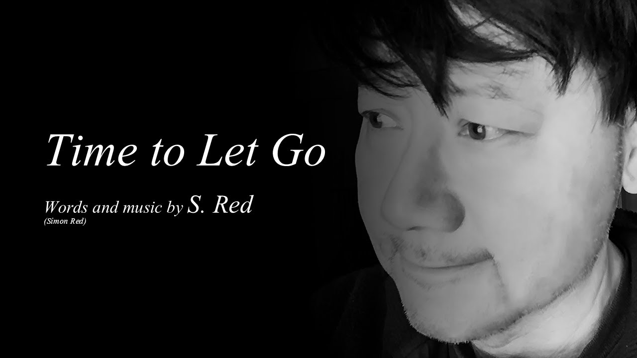Time to Let Go - S. Red - YouTube