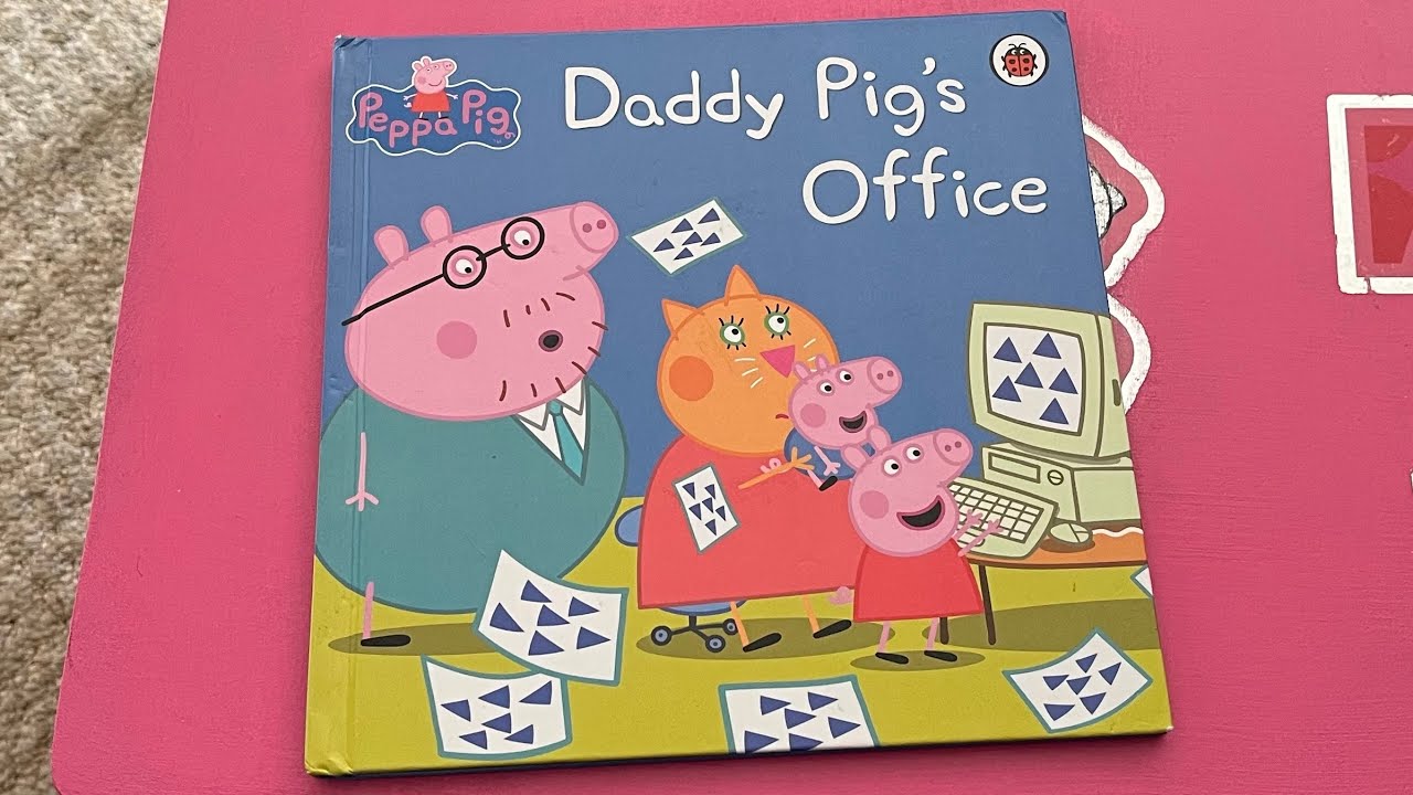 Daddy pigs office book by peppa pig - YouTube