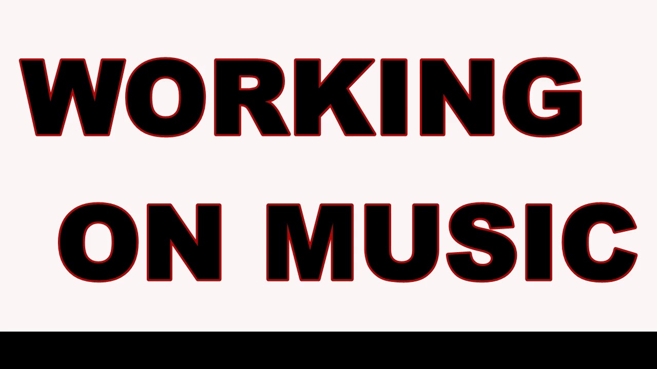New Music working On YouTube new-music-working-on-youtube