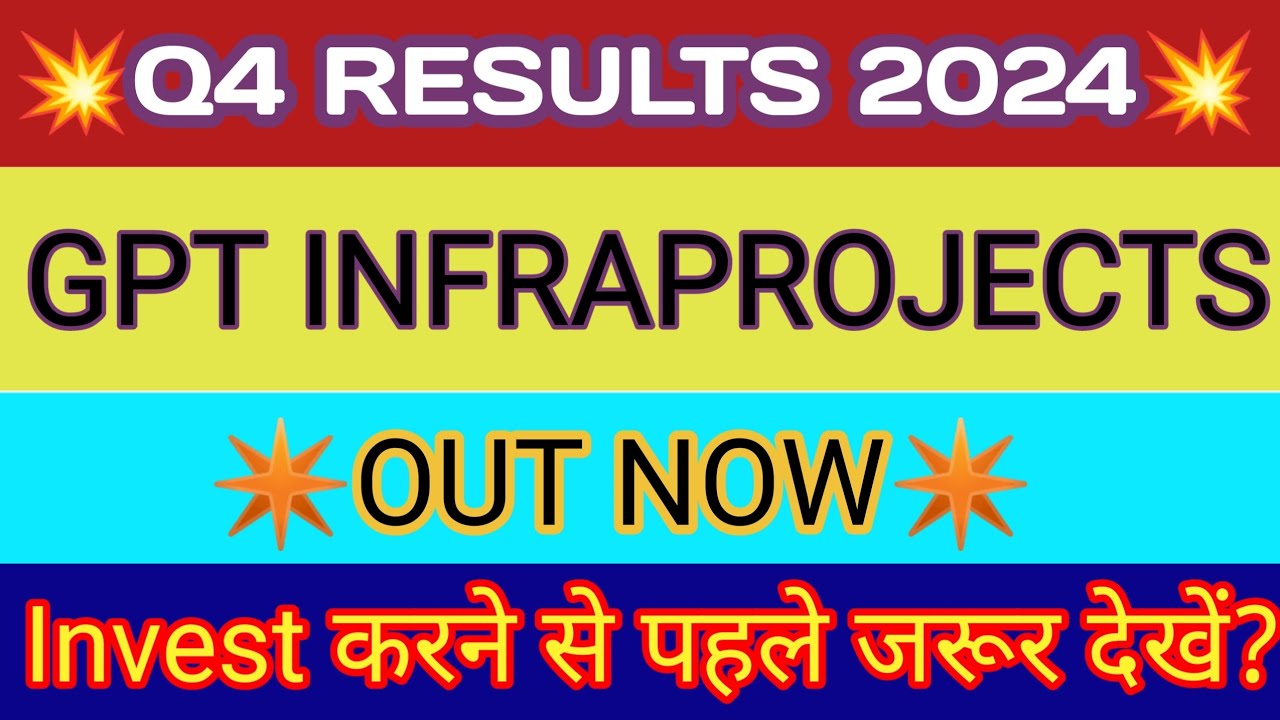 GPT Infra Q4 Results 2024 🔴 GPT Infra Result 🔴 GPT Infra Share Latest ...