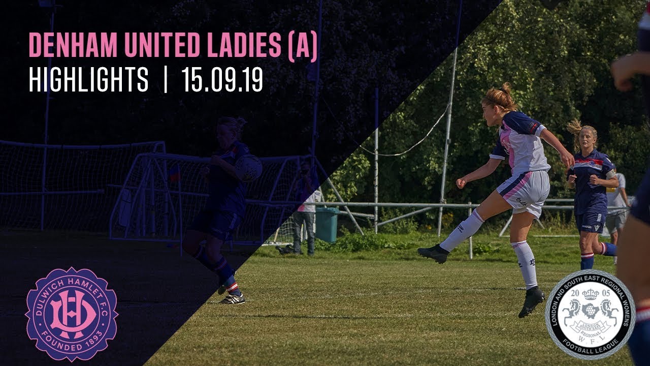 Denham United LFC v Dulwich Hamlet W, LSERWFL, 15/09/19 | Match ...