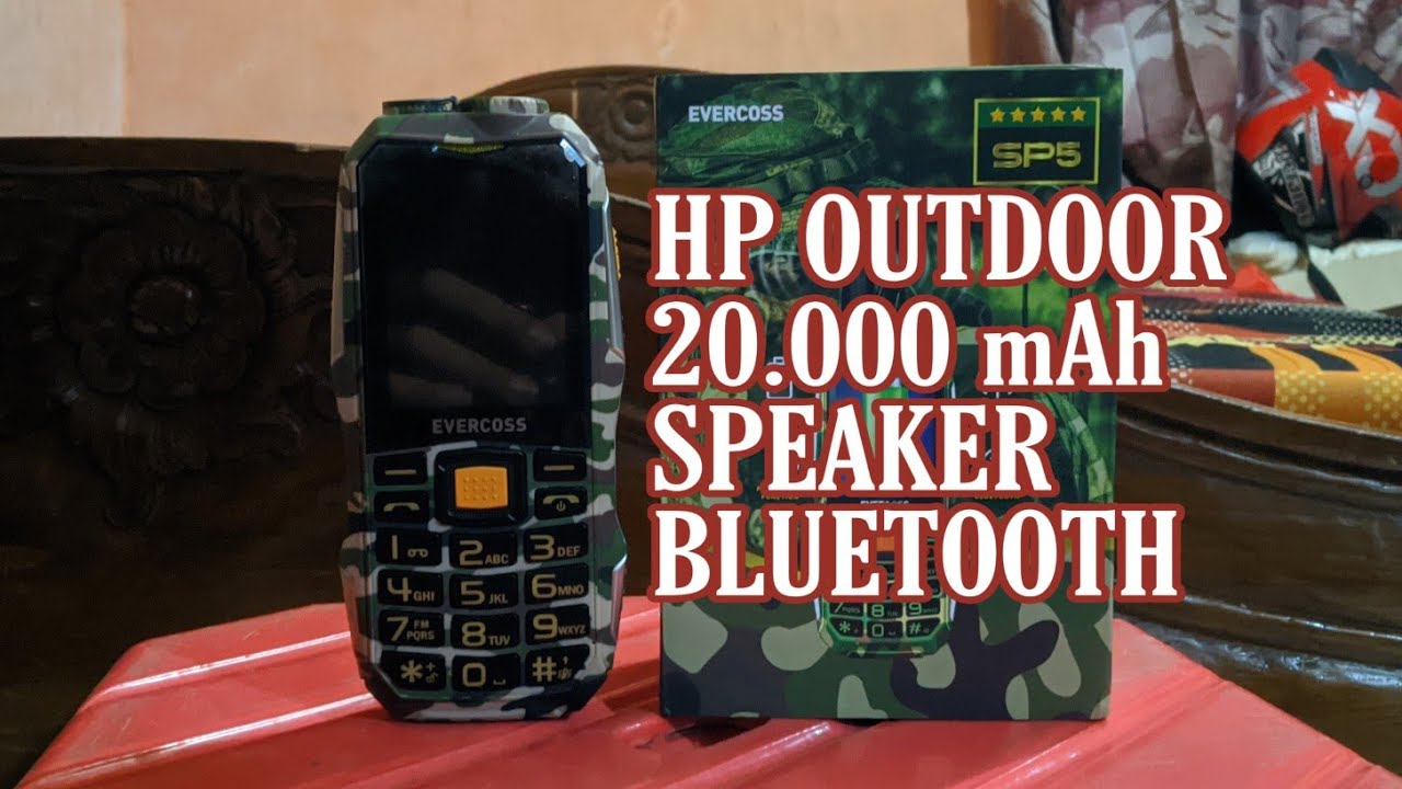 UNBOXING HP OUTDOOR | BISA POWERBANK DAN SPEAKER AKTIF - EVERCOSS SP5 ...