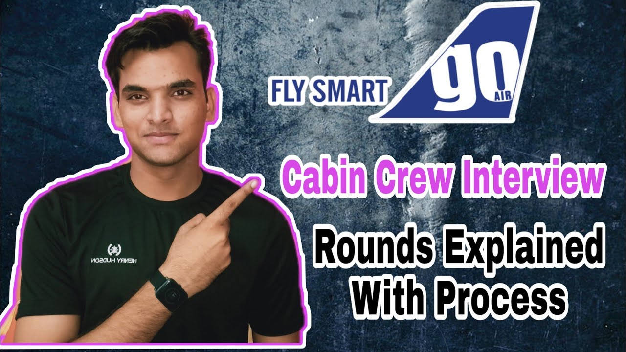 ️GoAir Cabin Crew 👩‍💼 Rounds And Process #EXPLAINED 🔥 / #IAJ / Nitin ...