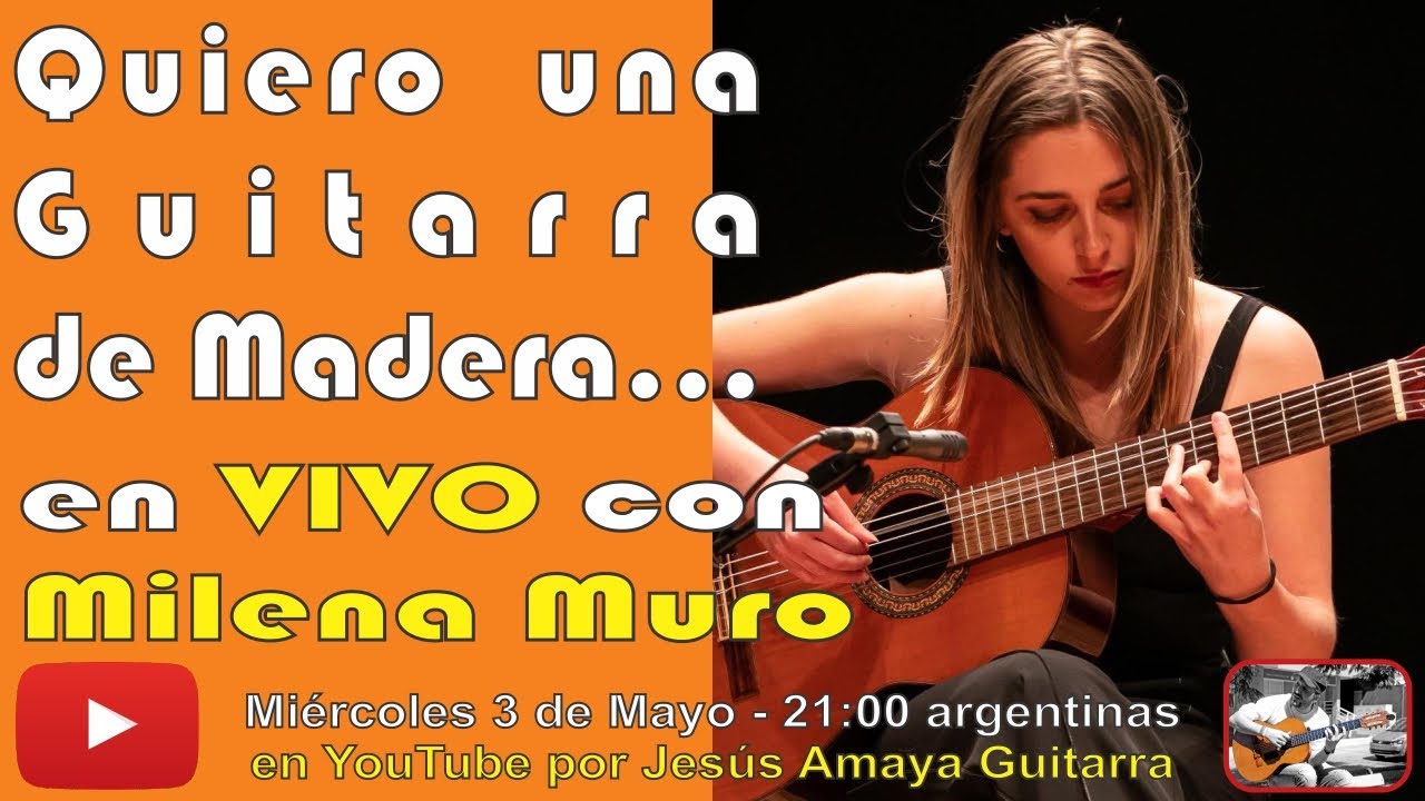 Quiero una Guitarra de Madera - Milena Muro en VIVO... - YouTube