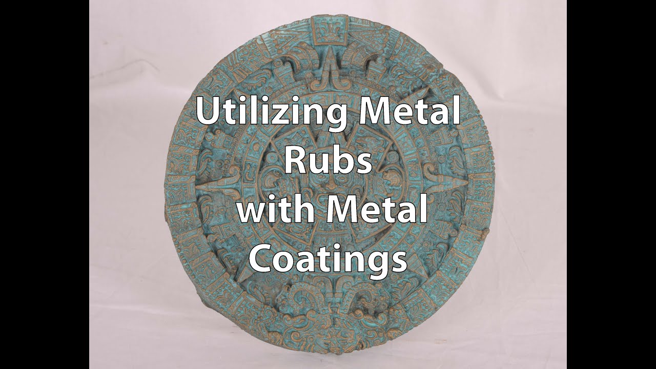 Utilizing Metal Rubs with Metal Coatings - YouTube